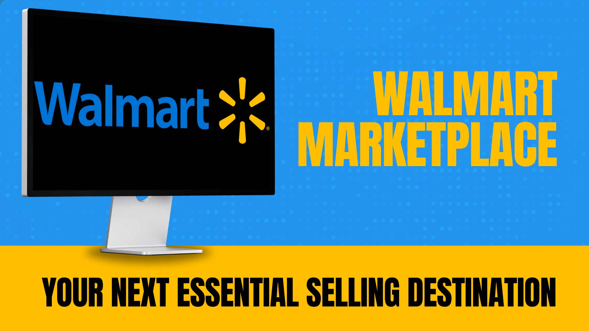 Walmart Marketplace: Your Next Essential Selling Destination - iDerive ...