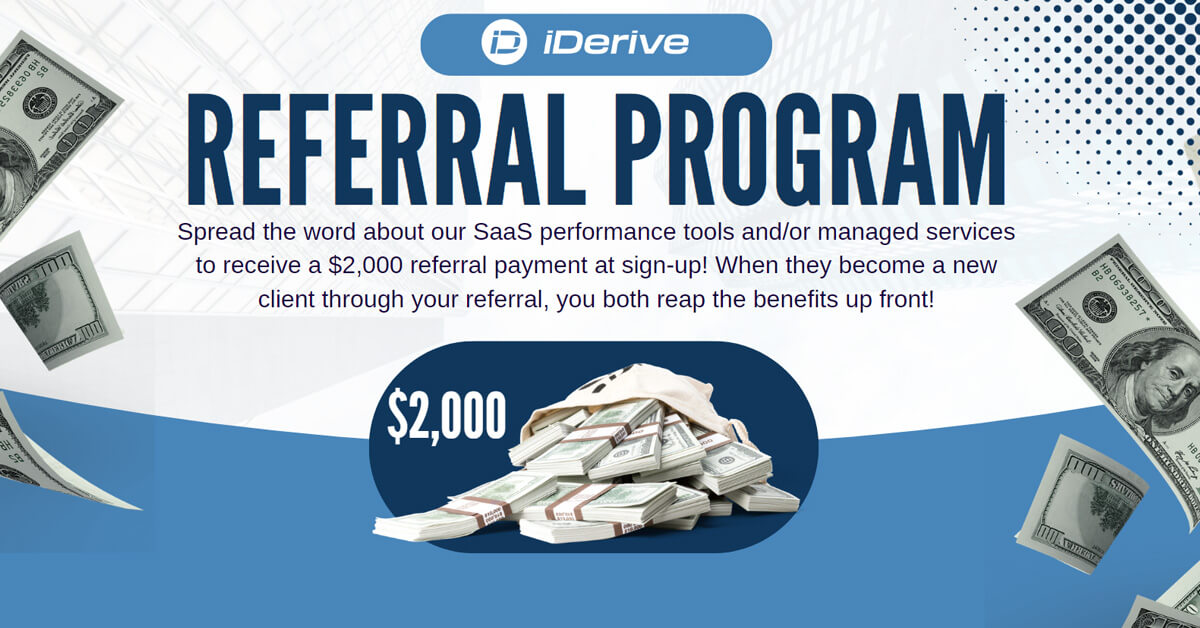 Referral Program - iDerive | Full Service Agency & Analytics